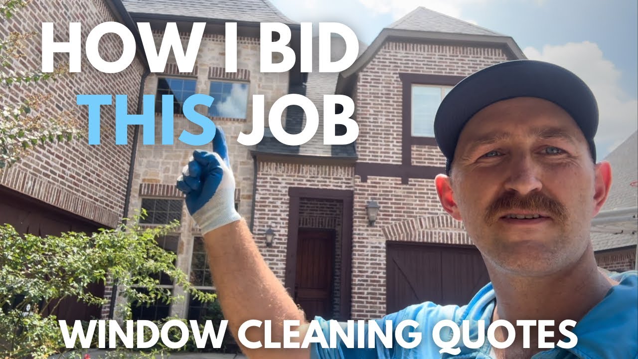 THE BEST WAY TO PRICE WINDOW CLEANING JOBS FAST AND ACCURATELY