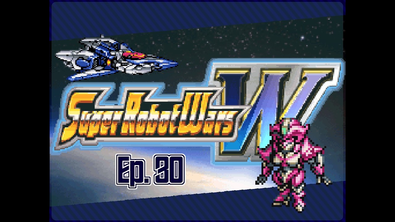 Super Robot Wars W Ep. 30: It's No Secret That These Were Maybe Not Worth It?