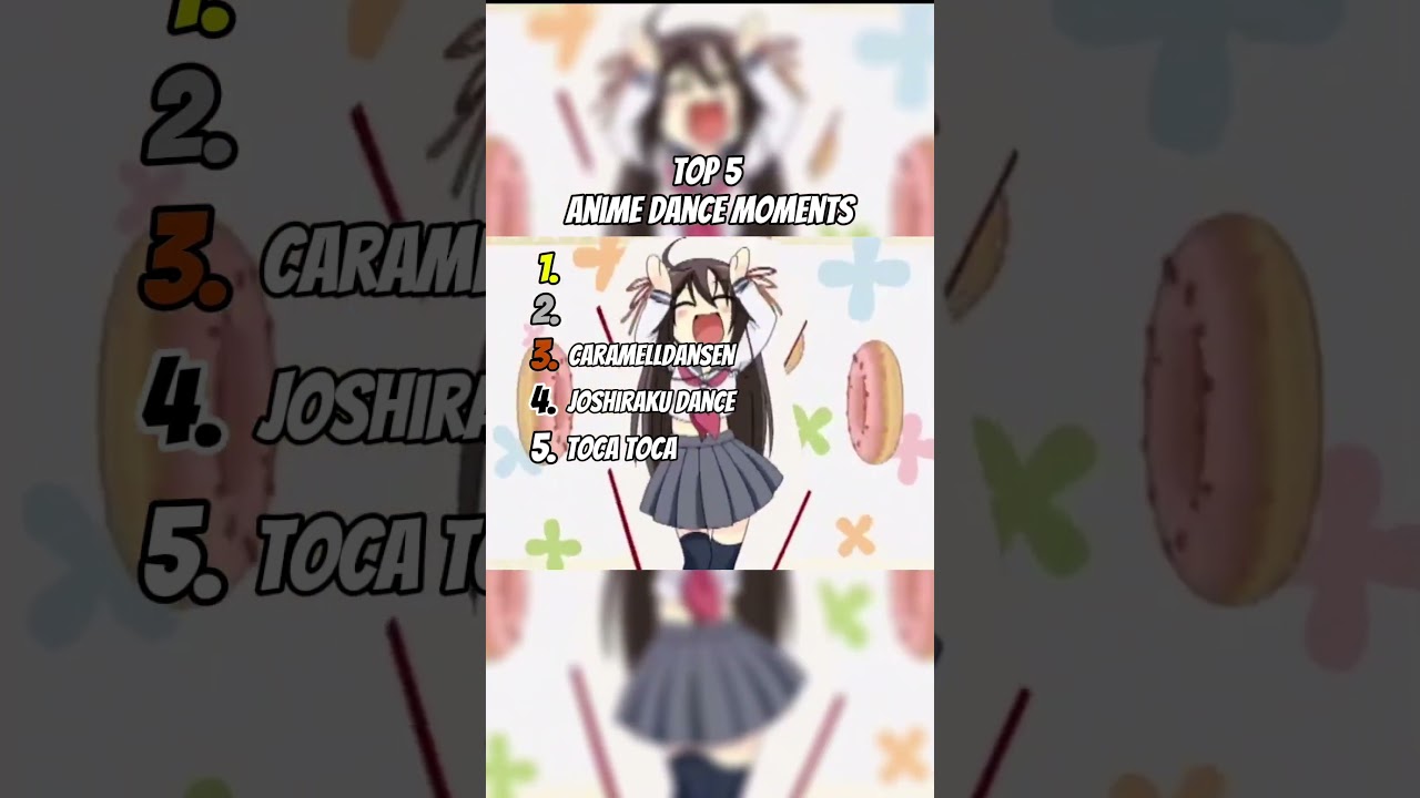 Top 5 Anime Dance Moments 🥰