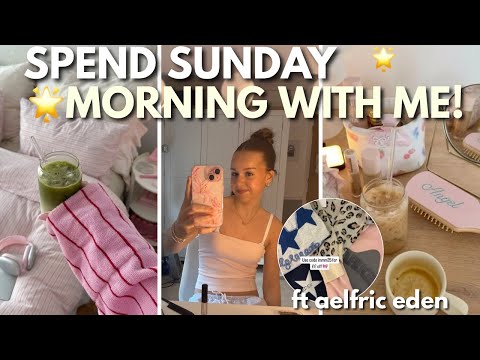 SPEND SUNDAY MORNING WITH ME☀️????????*grwm, ft Aelfric Eden*
