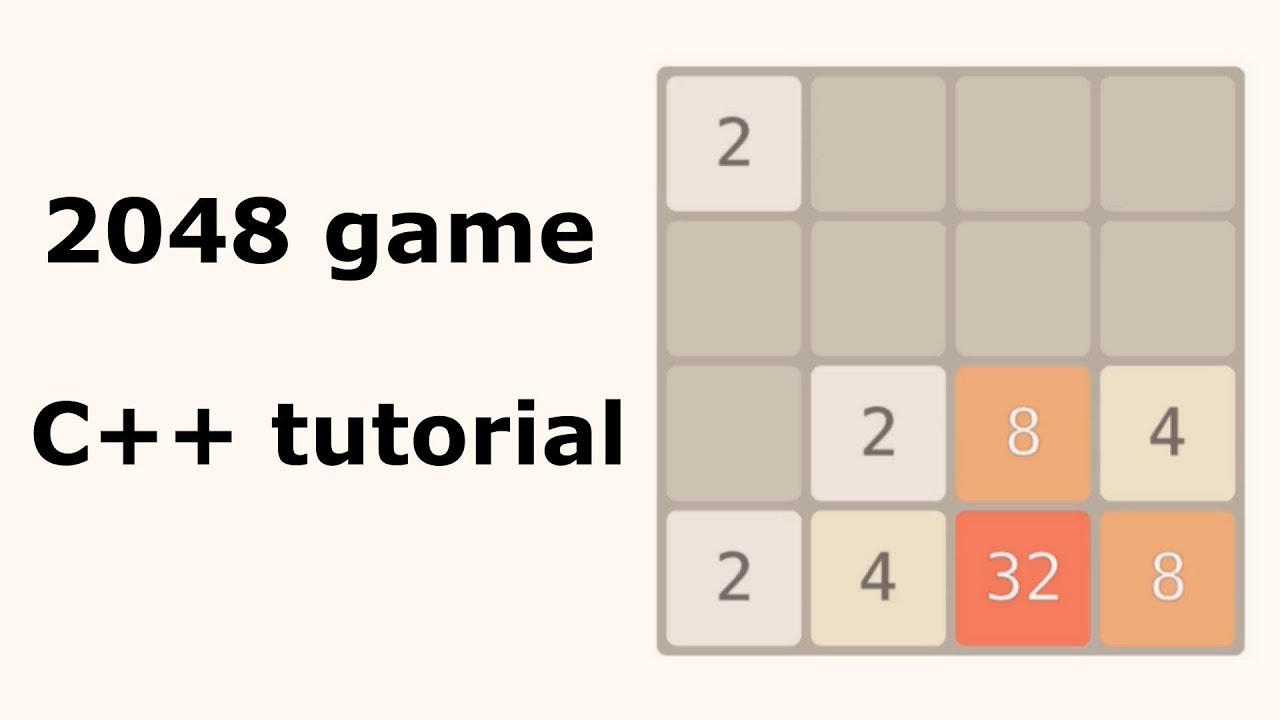 Beginner-friendly C++ tutorial: 2048 game