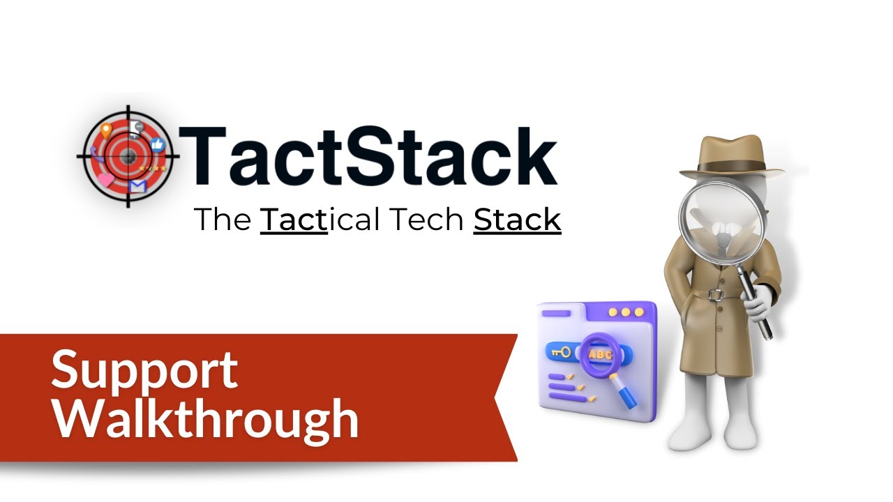 TactStack Support Walkthrough