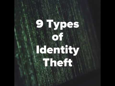 9 Types of Identity Theft