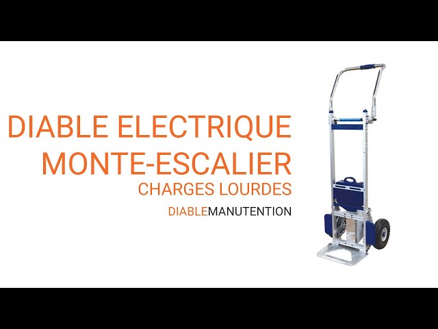 Diable électrique monte escalier - Charge 170 à 200kg