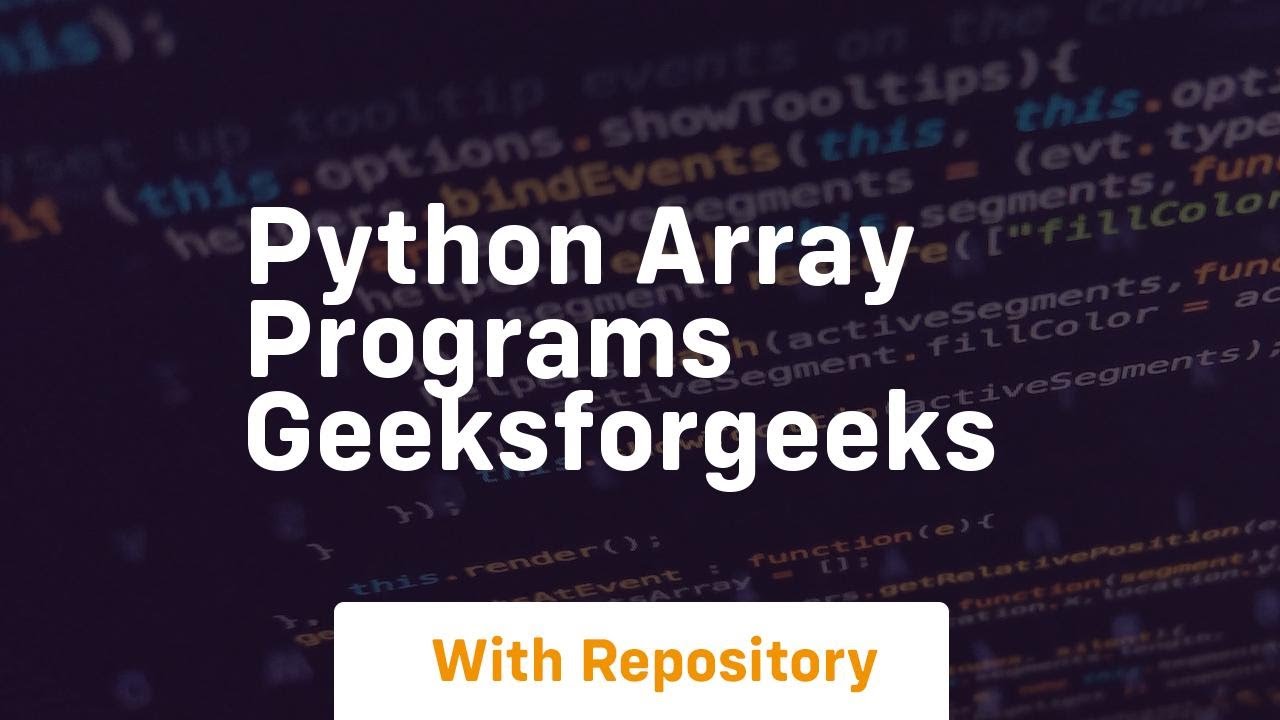 python array programs geeksforgeeks