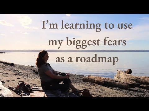 How I'm Using my Biggest Fears as a Roadmap