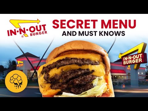The In-N-Out SECRET Menu Explained?! (MUST TRY)