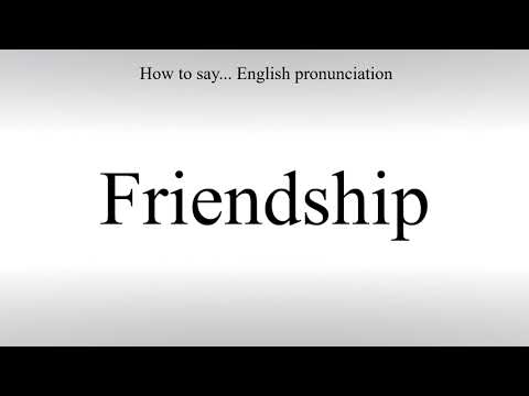 How To Pronounce Friendship - How To Say: American pronunciation