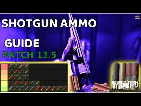 TARKOV SHOTGUN AMMO GUIDE 13.5