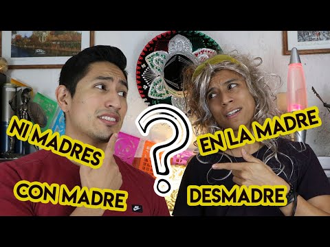 MADRE: A word with many meanings in Mexican Spanish | Mextalki