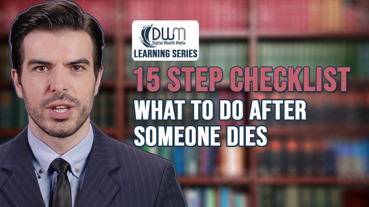 15 Step Checklist: What To Do After Someone Dies