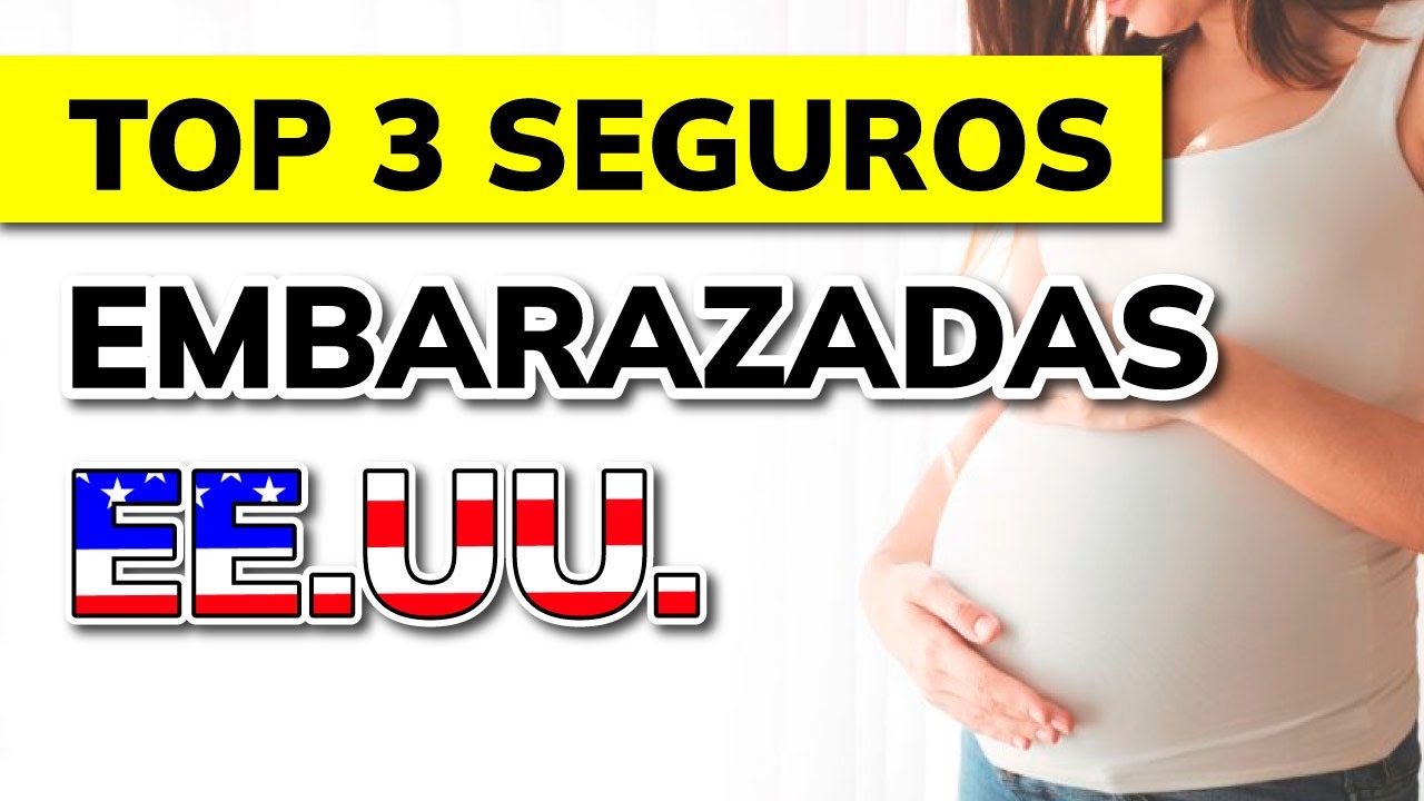 🥇 3 Mejores SEGUROS PARA EMBARAZADAS en ESTADOS UNIDOS (2026)