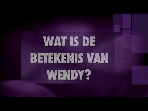 WENDY naam betekenis en herkomst (Wat betekent de naam Wendy?) #naambetekenis