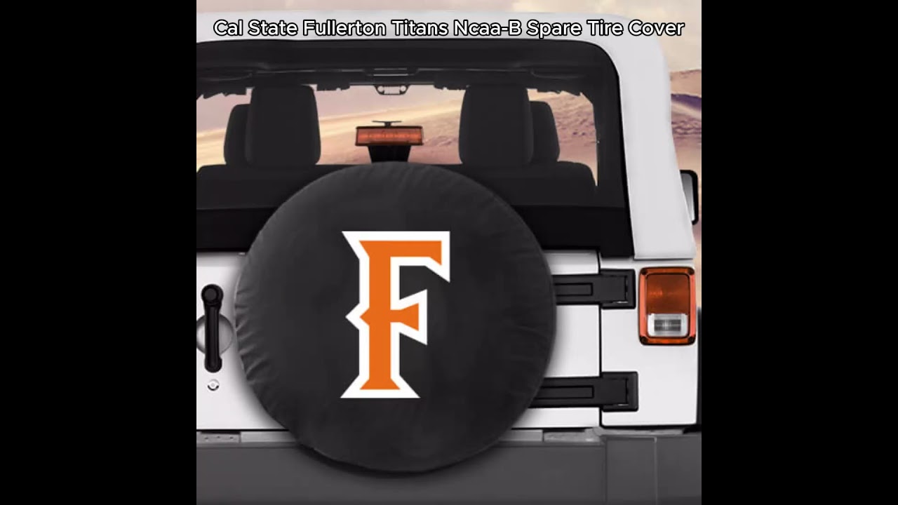 Cal State Fullerton Titans Ncaa B Spare Tire Cover
