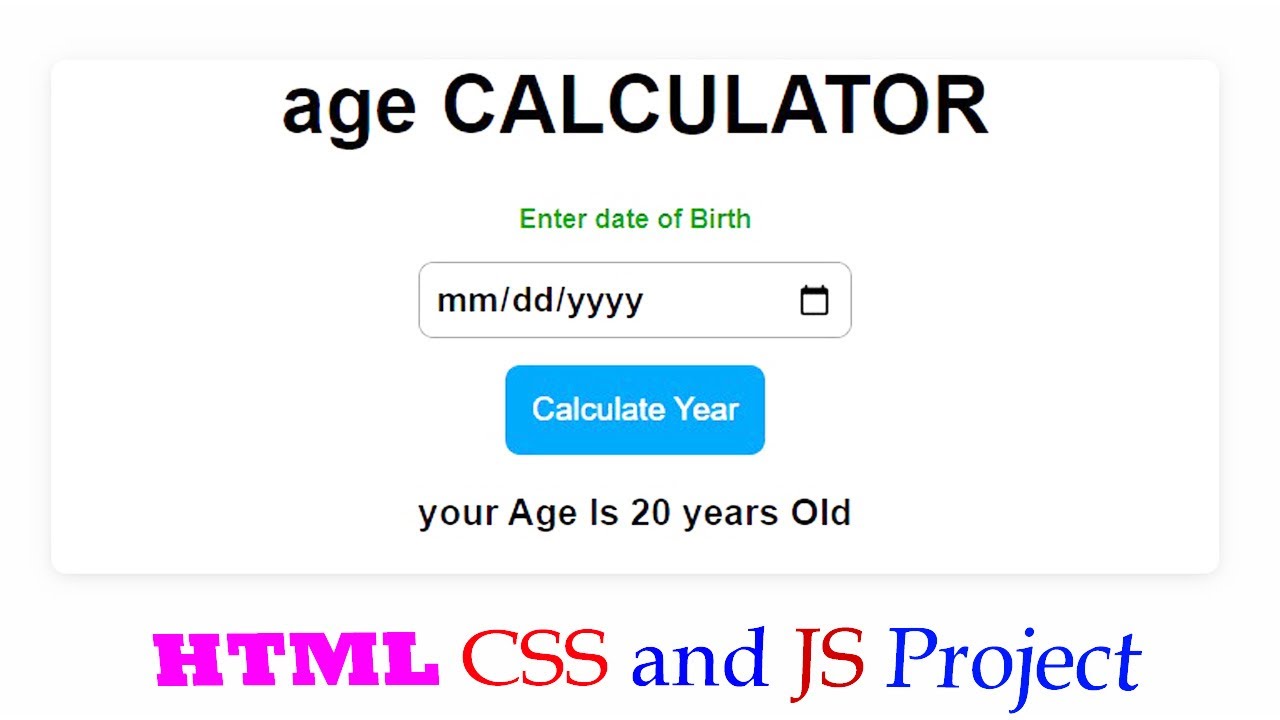 Create AGE Calculator App With HTML CSS and JavaScript Step-by-step