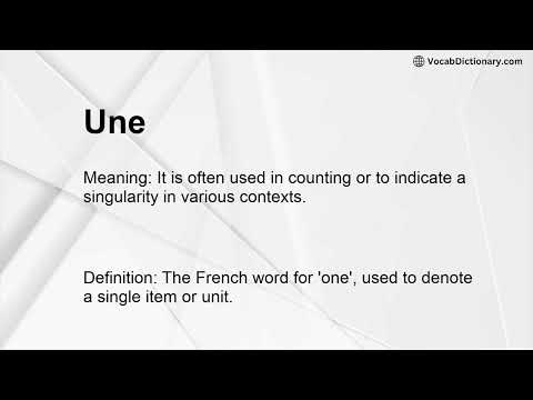 Une Meaning