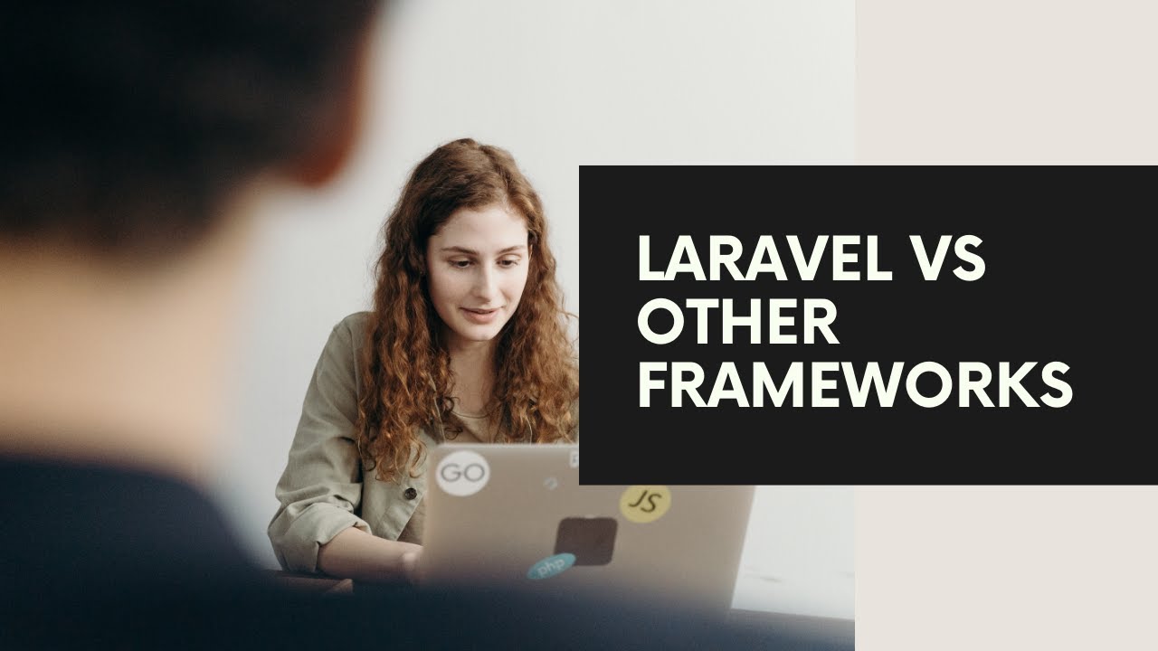 Laravel vs Other PHP Frameworks - Which One is Best? (Symfony, CodeIgniter, Yii, CakePHP)