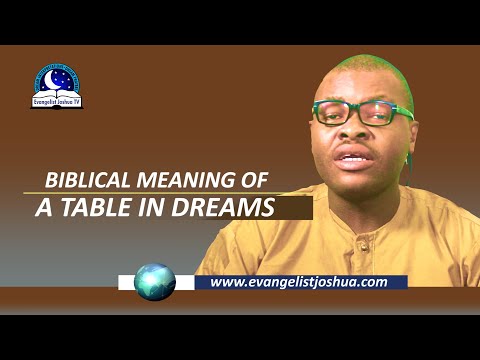 Biblical Meaning of TABLES in Dreams - Dream of Table