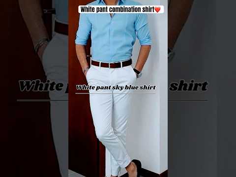 Top 5 Best White Pant Shirt Colour Combination Ideas For Men 2025 || Best Colour Combination Ideas |