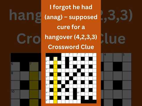 I forgot he had (anag) – supposed cure for... 2,3,3) Crossword Clue #crossword #crosswordpuzzles