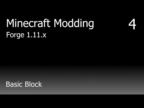 Minecraft Modding Tutorial (Forge 1.11) - pt. 4 - Basic Block