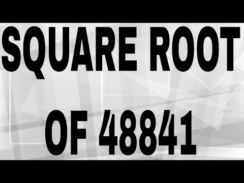 SQUARE ROOT OF 48841
