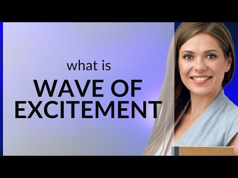 Riding the Wave of Excitement: Unpacking English Idioms