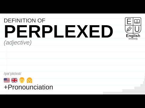 PERPLEXED meaning, definition & pronunciation | What is PERPLEXED? | How to say PERPLEXED