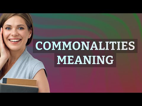 Commonalities | meaning of Commonalities