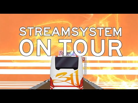 311 - STREAMSYSTEM ON TOUR 2021