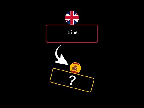 How do you say tribe in Spanish?