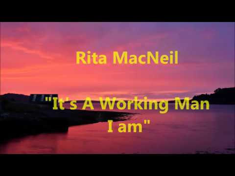 Rita MacNeil - "It's A working Man I Am" (with lyrics)