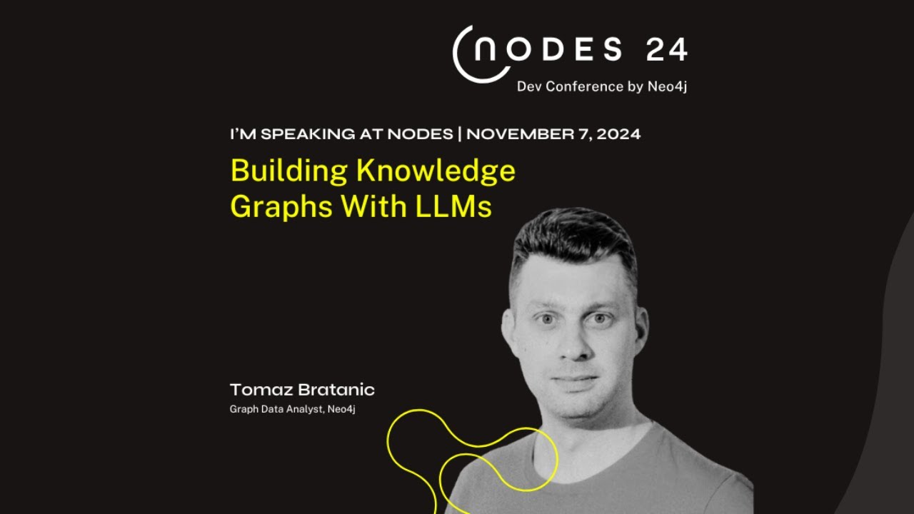 Video: NODES 2024 - Building Knowledge Graphs With LLMs - Graph Database & Analytics