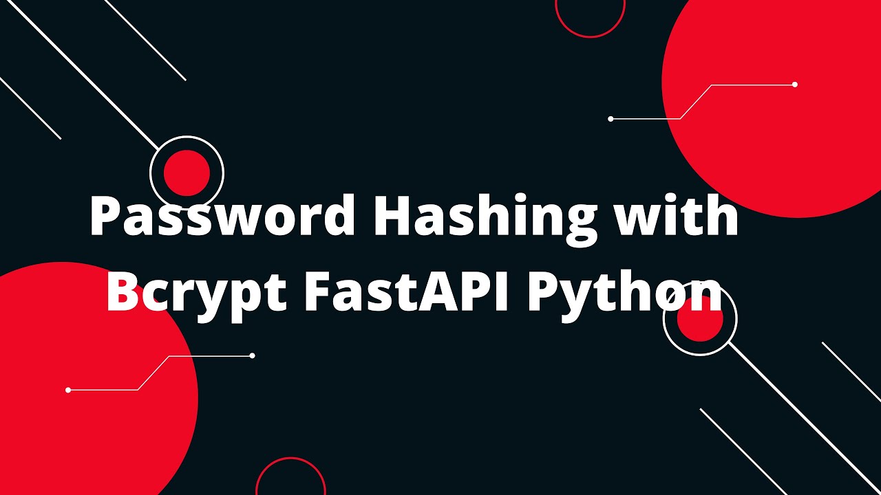 Python FastAPI Tutorial #32 Password Hashing with Bcrypt FastAPI Python