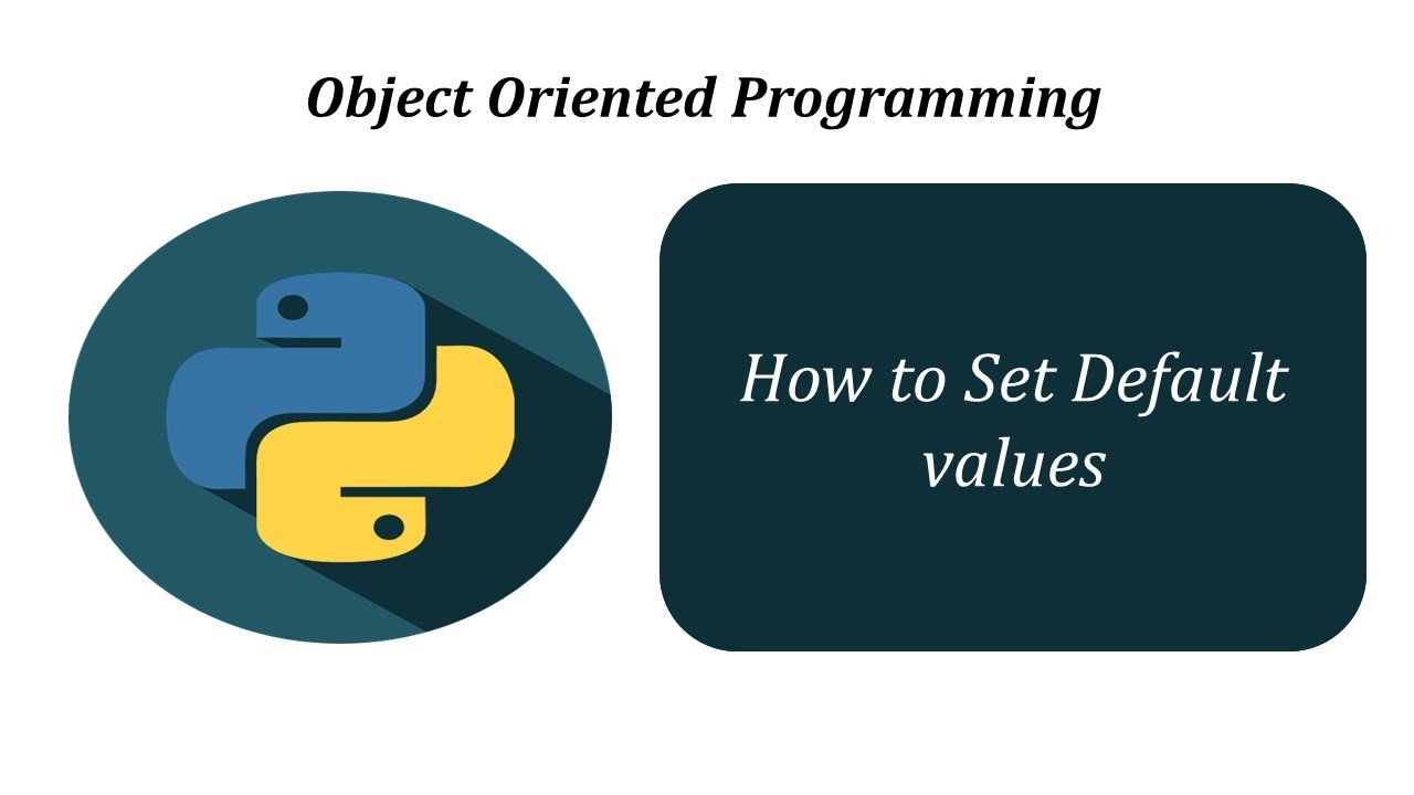 How to Initialize Variables of the Class with Default Values in Python