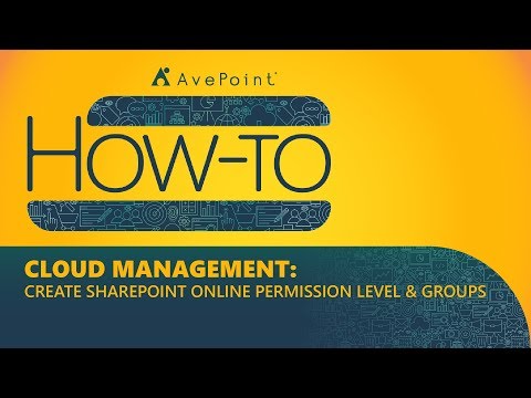 How-To: Cloud Management – Create SharePoint Online Permission Level & Groups