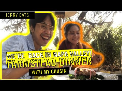 We’re back in Napa Valley! | Farmstead Dinner with my cousin