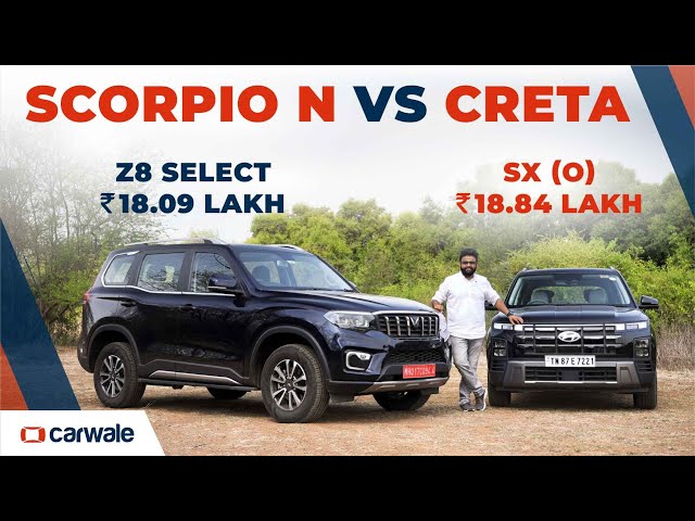 Mahindra Scorpio N Z8 Select vs Hyundai Creta SX (O) | Which Diesel SUV ...