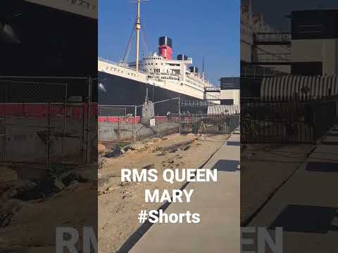 RMS QUEEN MARY #Short Long Beach California