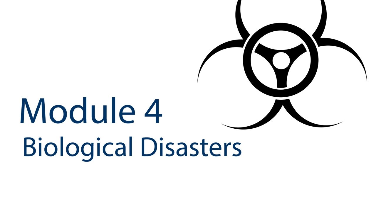 Module 4 - Biological Disasters