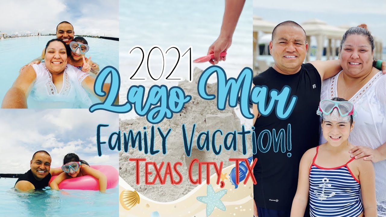 🏖LAGO MAR| TEXAS CITY TEXAS| FAMILY MINI VACATION 2021
