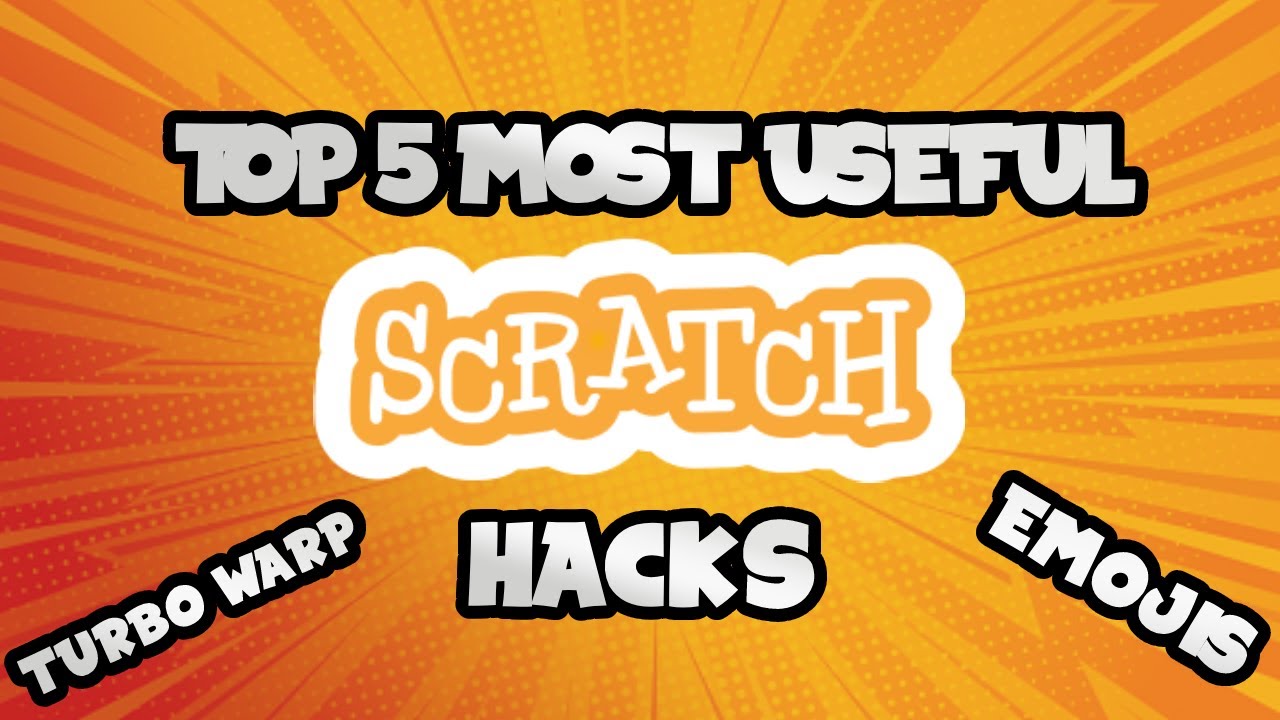 Scratch Hacks - Scratch Tips and Tricks