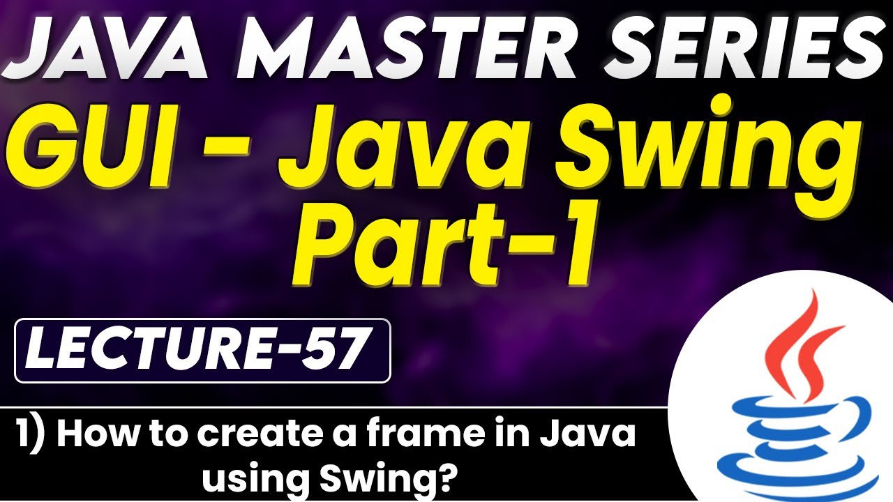 #57 Java GUI Swing Part-1 | How to Create a frame in Java using Swing? | Tpoint Tech