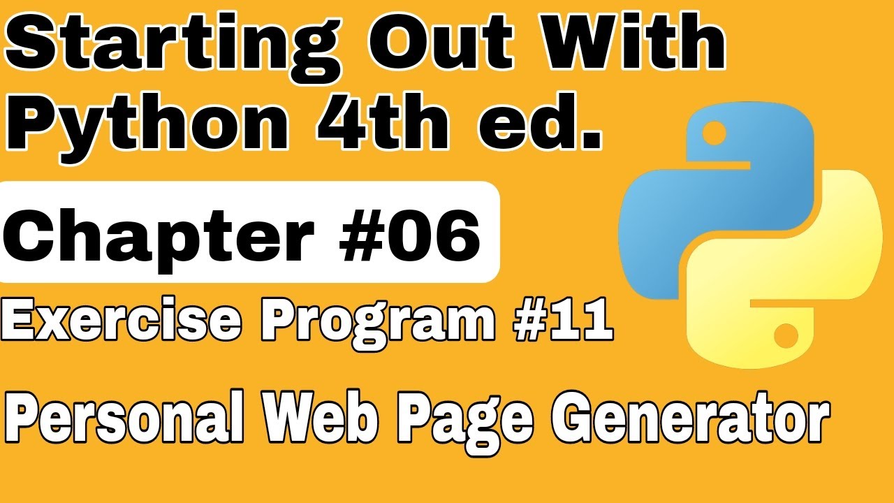 Starting Out With Python Chapter 6 Exercise Program 11 Personal Web Page Generator Python Program