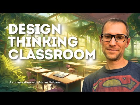 Design Thinking in the English Classroom with Adrian Neibauer – Teachers on Fire