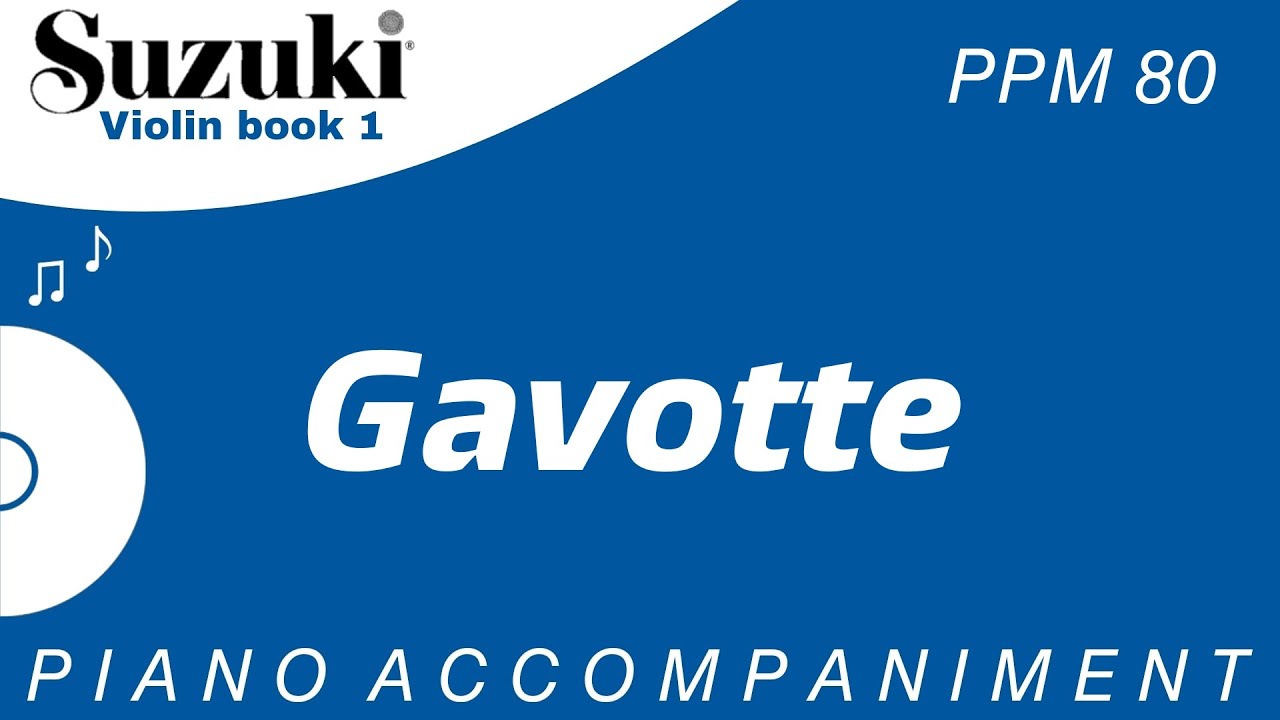 Suzuki Violin Book 1 | Gavotte | Piano Accompaniment | PPM = 80