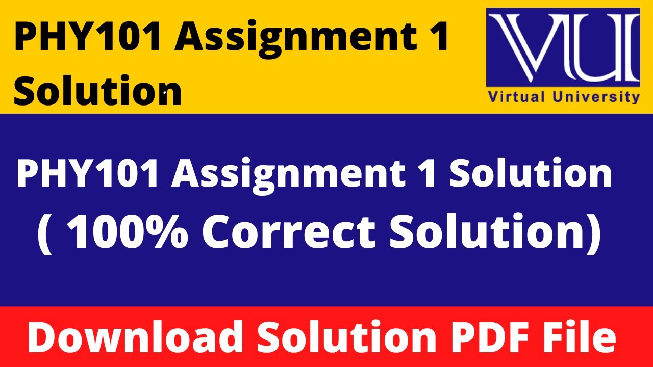 phy101 assignment 1 solution 2023 || Download File in  PDF