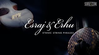 Sonuscore Ethnic String Phrases - Esraj & Erhu - What To Know & Where ...
