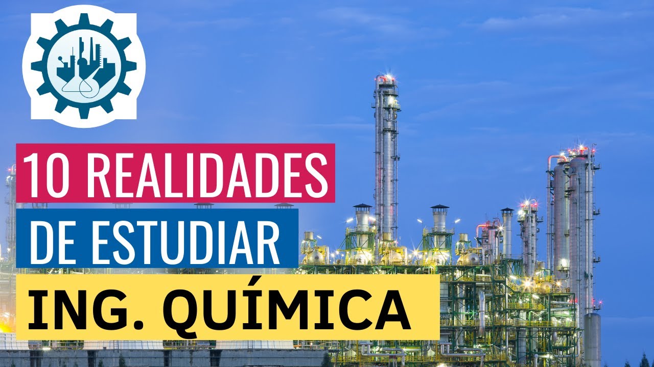 10 cosas que DEBES SABER si queres estudiar INGENIERIA QUÍMICA