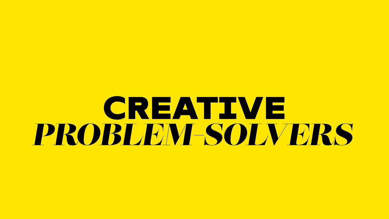 Creative problem solvers